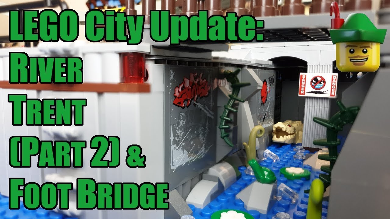 LEGO City Update - River Trent Part 2 & Foot Bridge 🌉🏹 - YouTube
