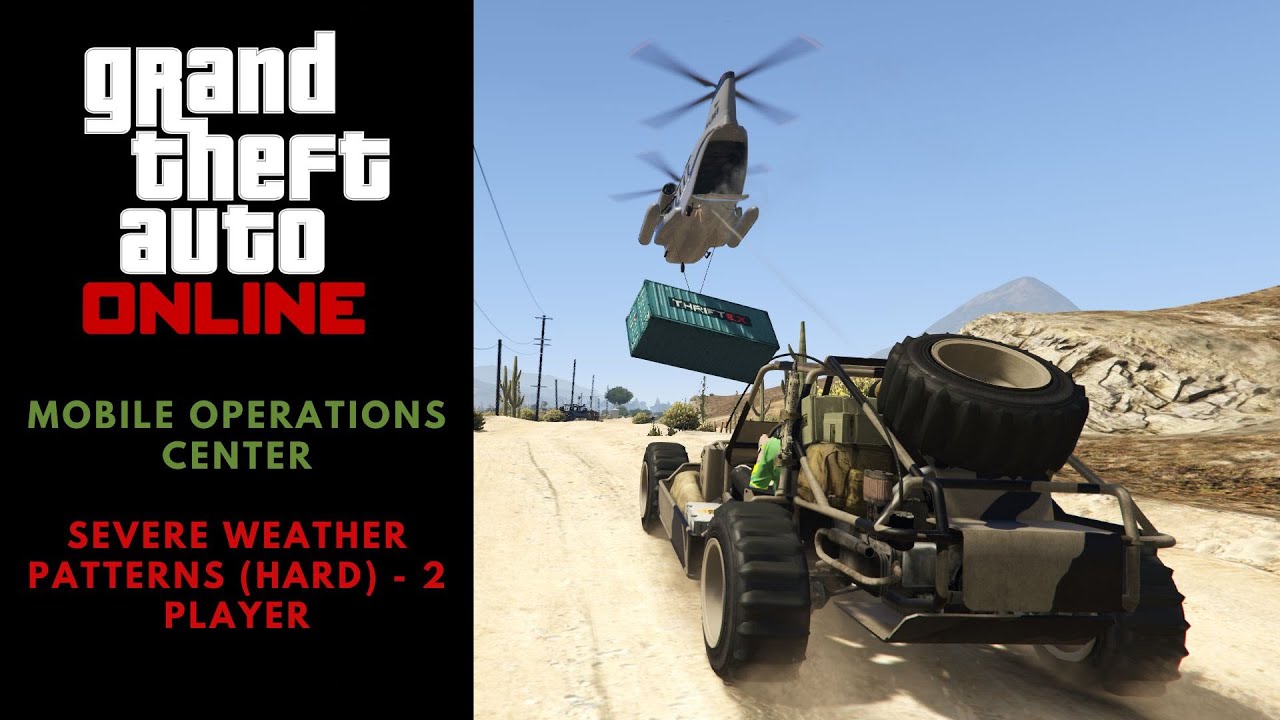 GTA Online: MOC Mission - Severe Weather Patterns - Hard | 2 players ...