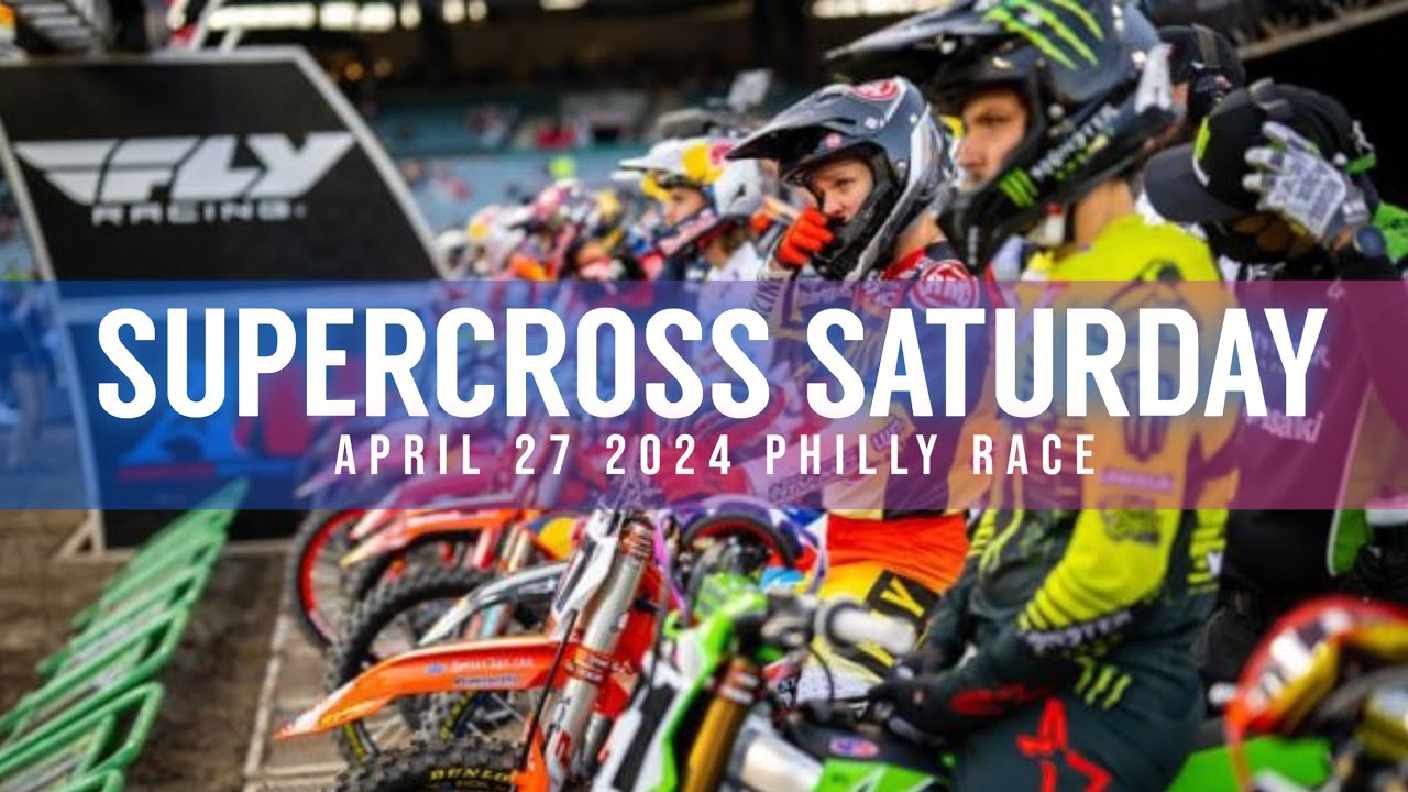 Supercross Saturday | Monster Energy Philadelphia Race Day LIVE | Time ...