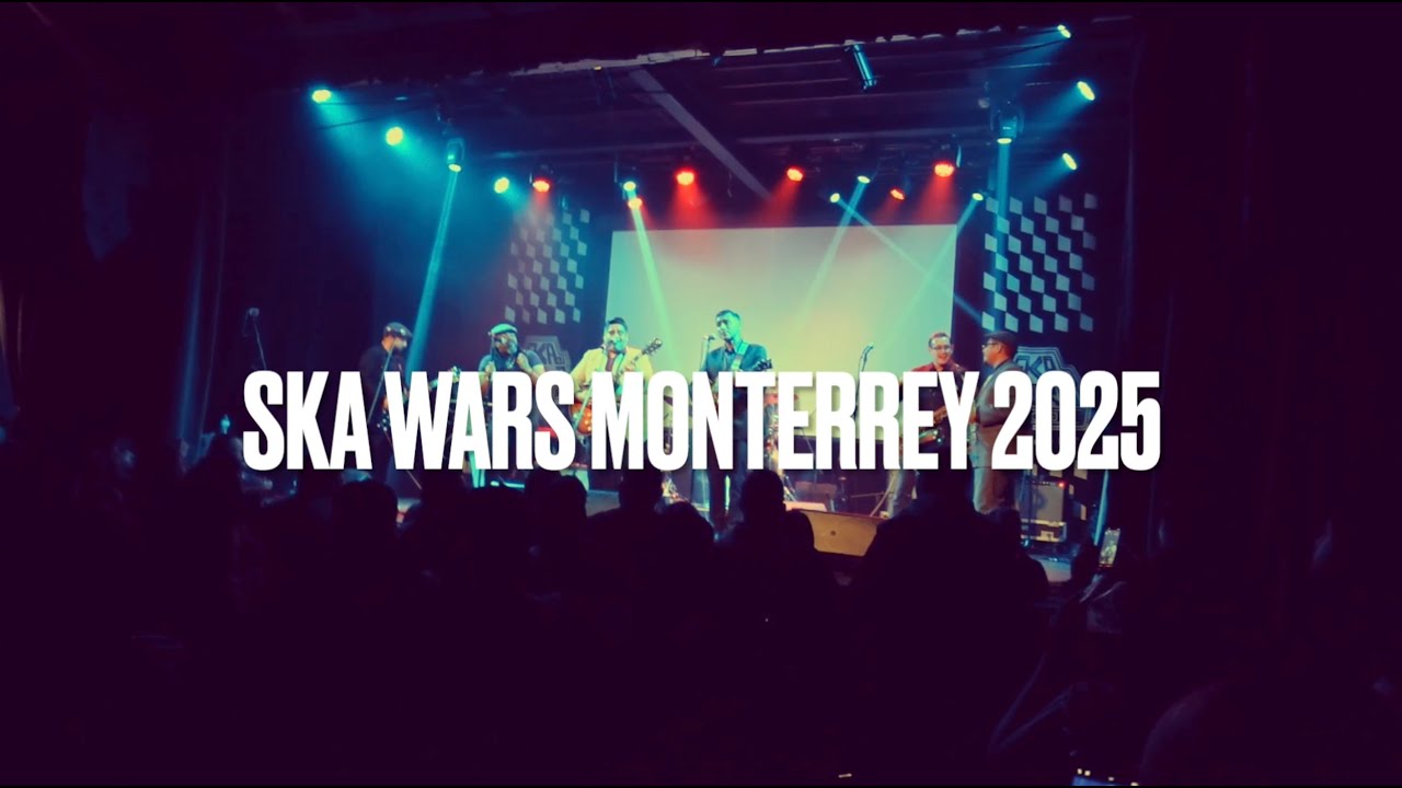 Festival Ska Wars Monterrey 2025 - Foro Tim's en Pabellon M Steady 45's ...