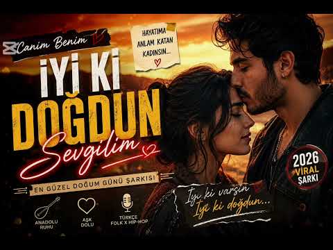 İyi Ki Doğdun Sevgilim | Hayatıma Anlam Katan Kadın | Doğum Günü Şarkısı 2026 | Hüso C Music