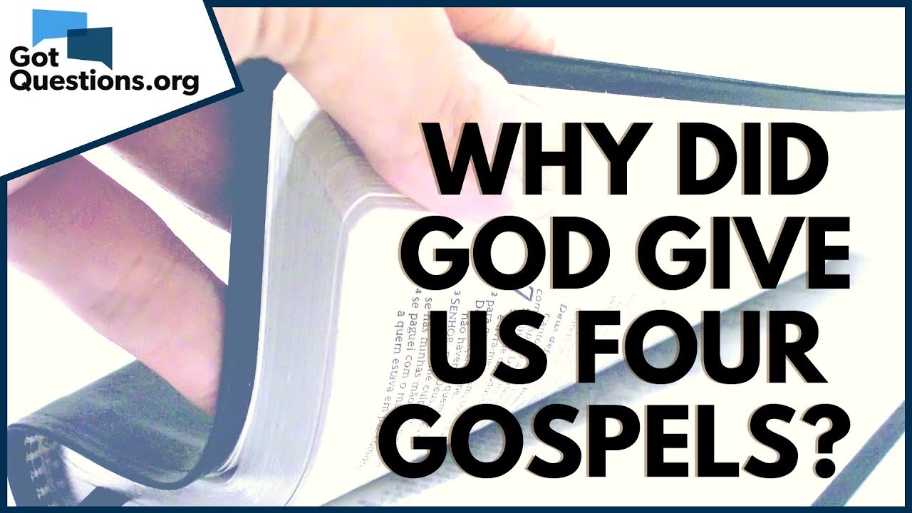 Why Did God Give Us Four Gospels Matthew Mark Luke And John why-did-god-give-us-four-gospels-matthew-mark-luke-and-john