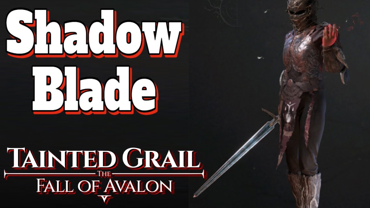 Tainted Grail: The Fall of Avalon Shadow Blade Guide - YouTube