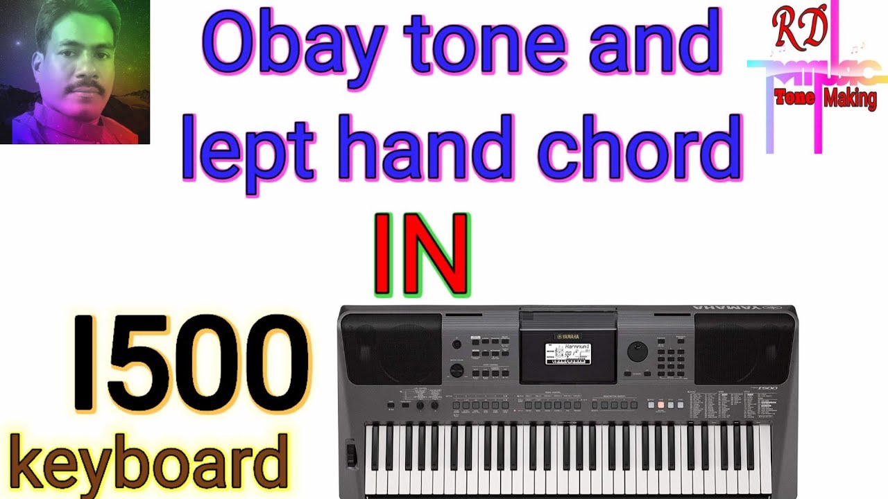How To modify obay tone and lept hand chord,in yamaha i500 keyboard ...