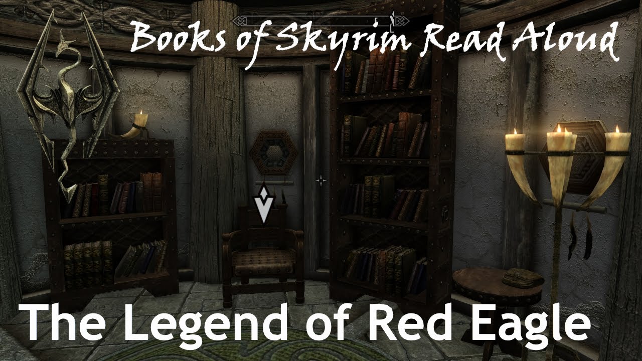 The Legend of Red Eagle (Books of Skyrim Read Aloud) - YouTube