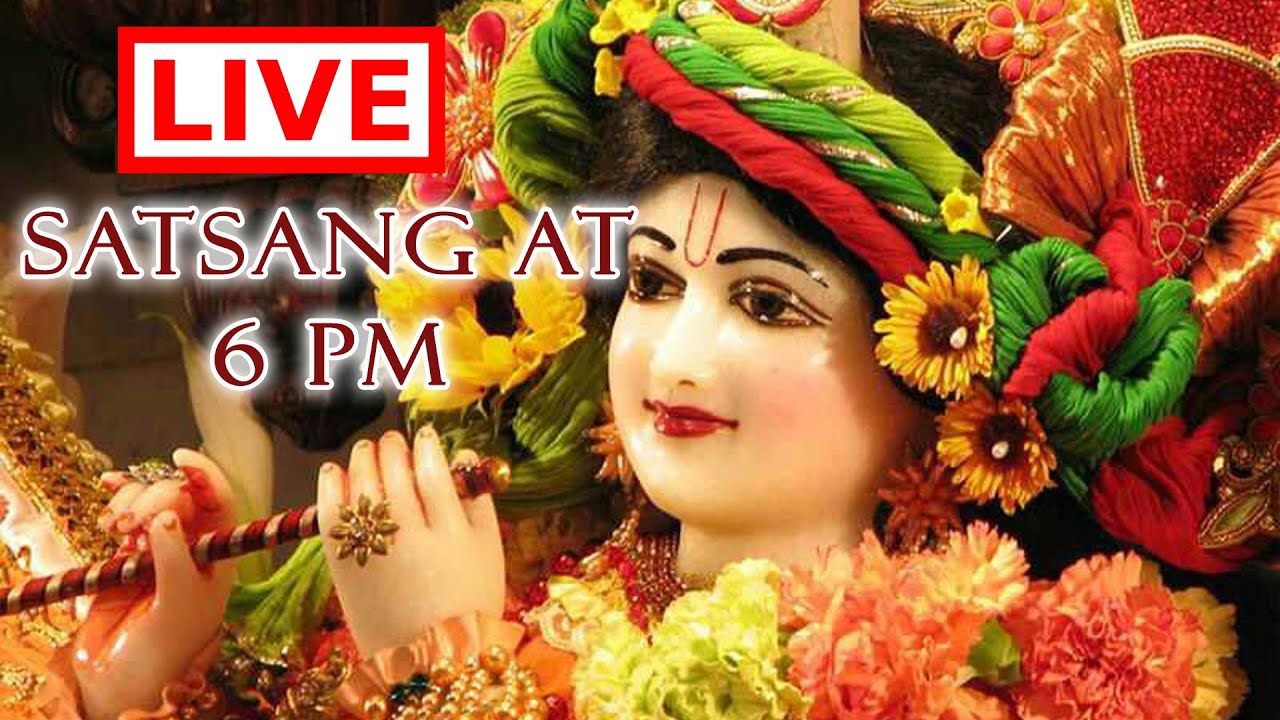 Live Satsang, Mohan Niwas At 6 pm On 28th Mar'20 - YouTube