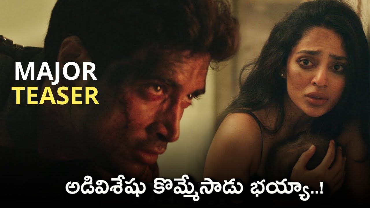 MAJOR Telugu Movie Release Teaser | Adivi Sesh | Sobhita | Saiee ...