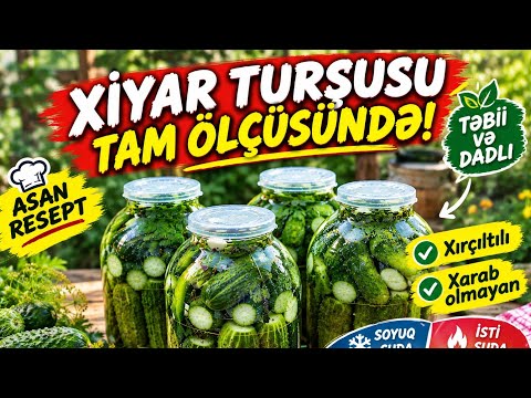 Xırt-xırt Xiyar Turşusunun Sirri— Xarab Olmayan, Tam Ölçülü Resept! Soyuq və İsti Su ilə😍Yumşalmır❌
