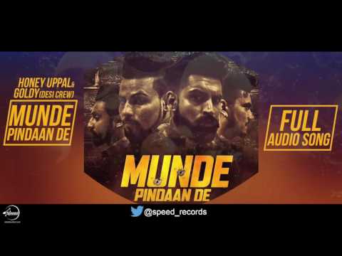 Munde Pindaan De (Full Audio Song) | Honey Uppal & Goldy Desi Crew | Punjabi Song | Speed Records