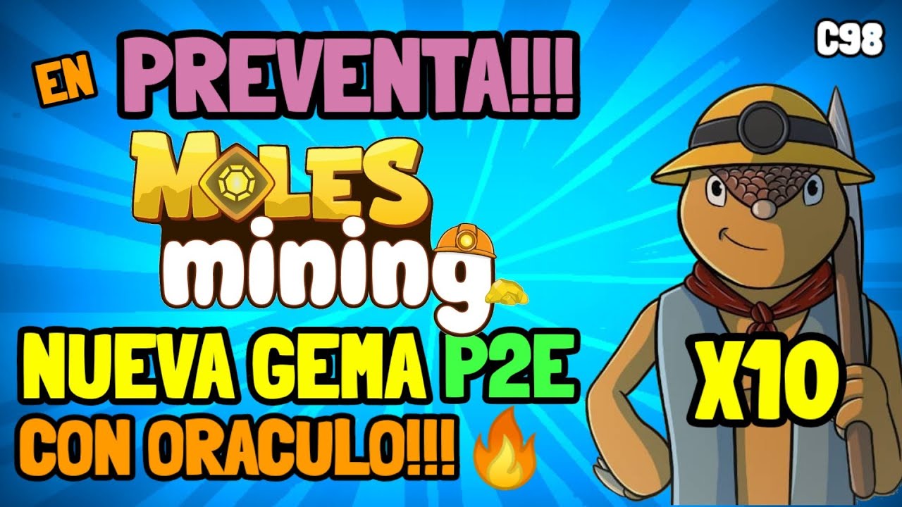 🔥MOLES MINING🔥| PRIMER PREVENTA | JUEGO NFT CON ORACULO | POSIBLE X30 ...
