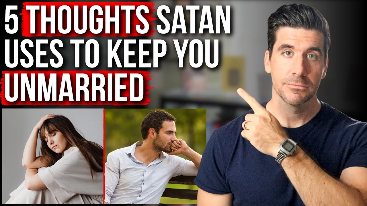 These Thoughts Are from Satan & Block You from a Relationship - YouTube
