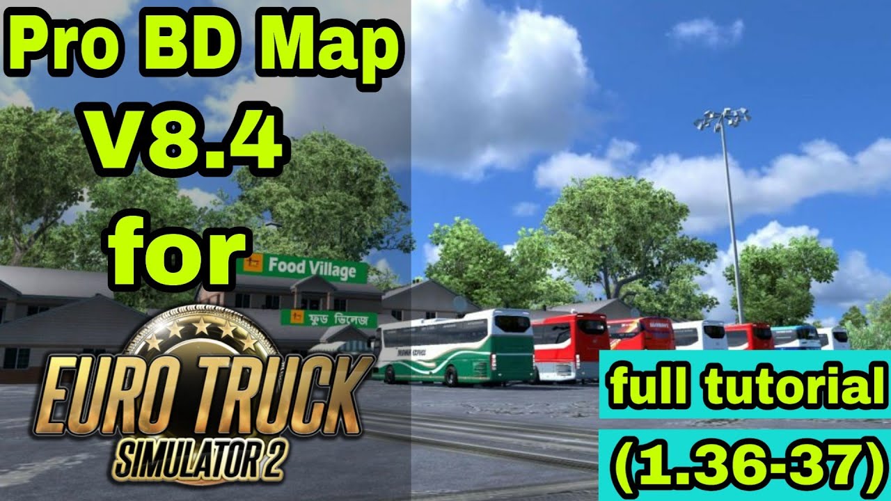 How To Install Pro BD Map V 8.4 On Euro Truck Simulator 2 Version ||(1. ...