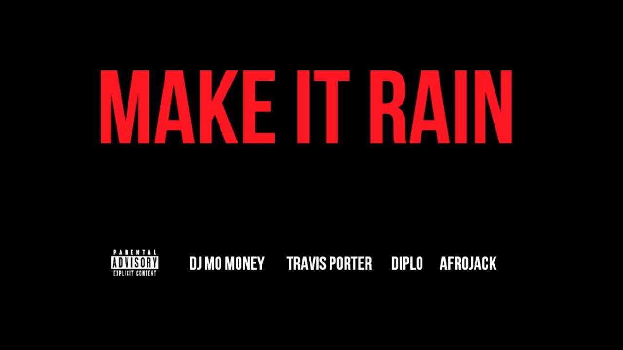 DJ Mo Money- Make It Rain (Explicit) - YouTube