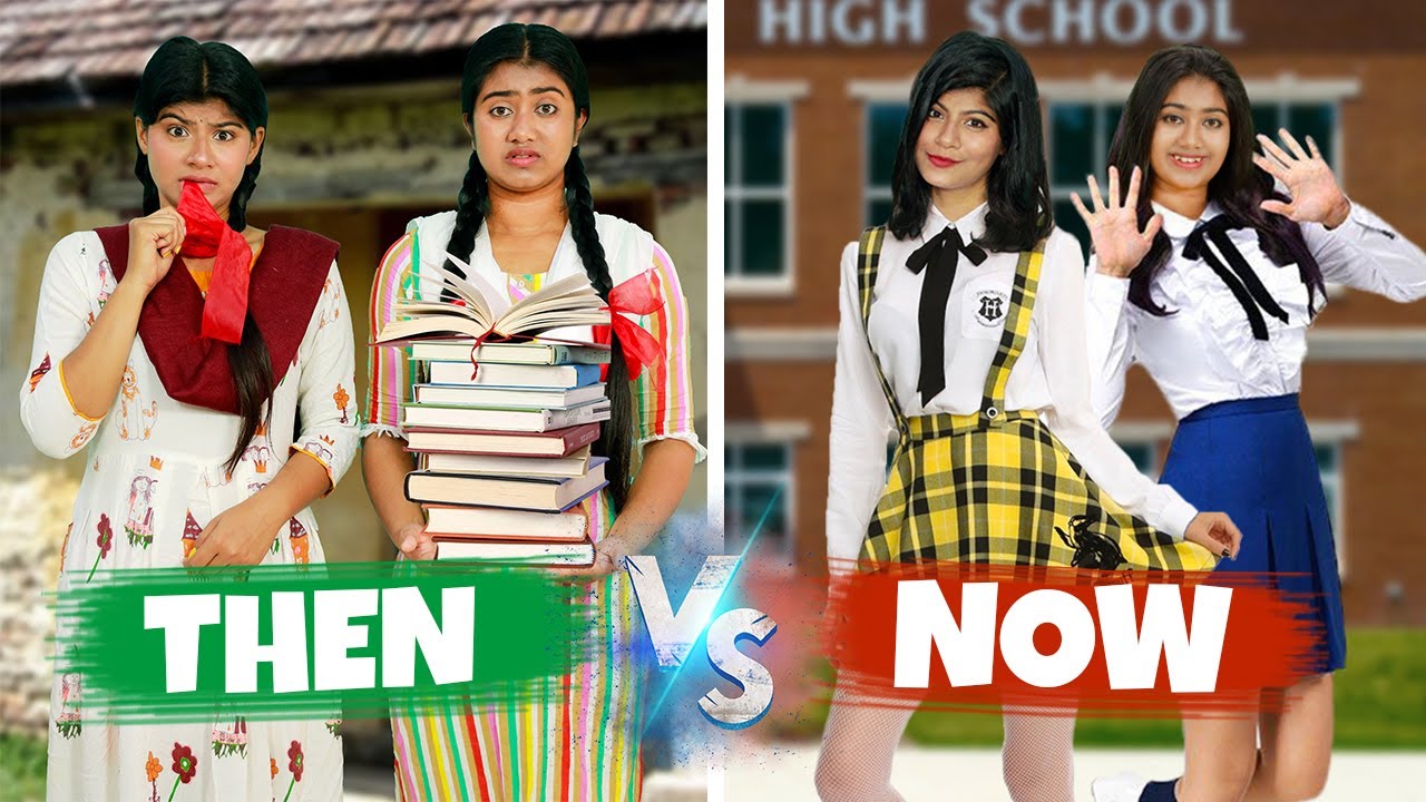 SCHOOL LIFE - THEN VS NOW | Funny School Life Situation Then Vs Now ...