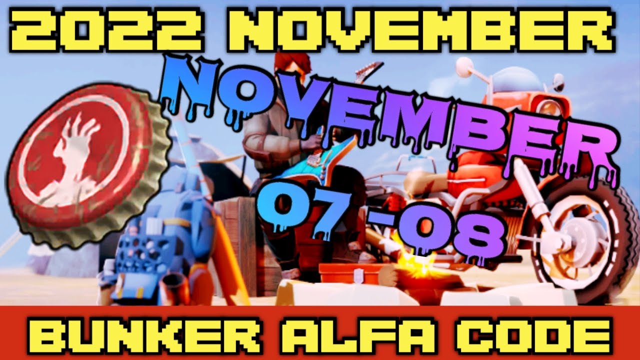 Bunker Alfa code Today November 07 - 08 2022 LDOE - Last Day On Earth ...