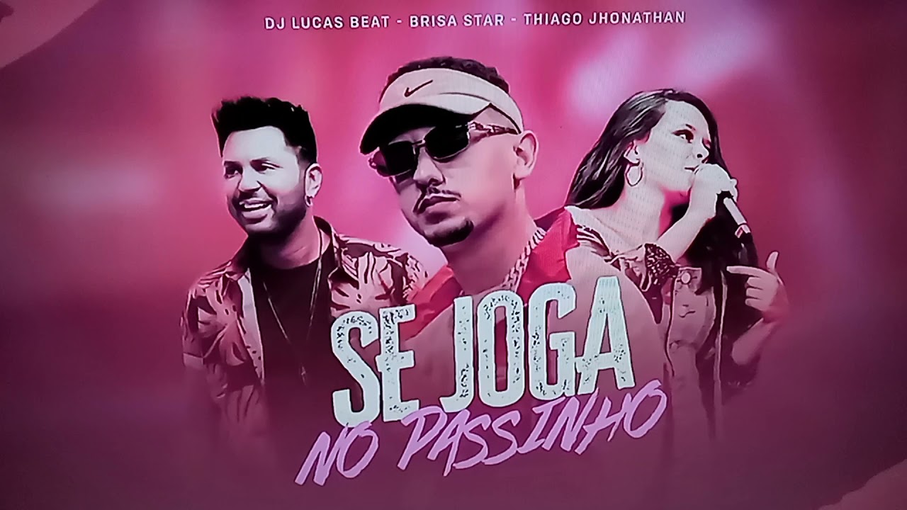 SE JOGA NO PASSINHO(FUNK REMIX) DJ LUCCAS BEAT , BRISA - YouTube