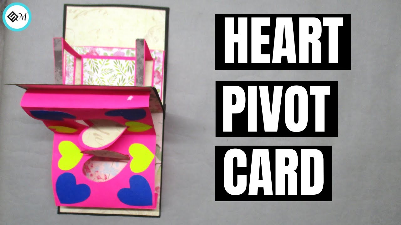 Heart Pivot Card | Sugi Majhi - YouTube