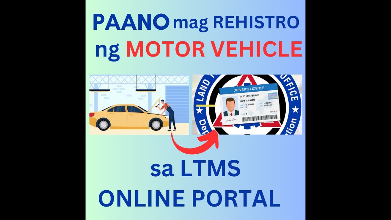 Paano mag rehistro ng sasakyan sa bagong system ni LTO ltms portal ...