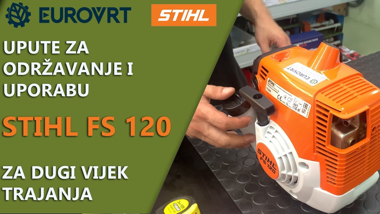 Stihl FS 120 / FS 120 R - Kako pravilno održavati motorni trimer/kosu ...