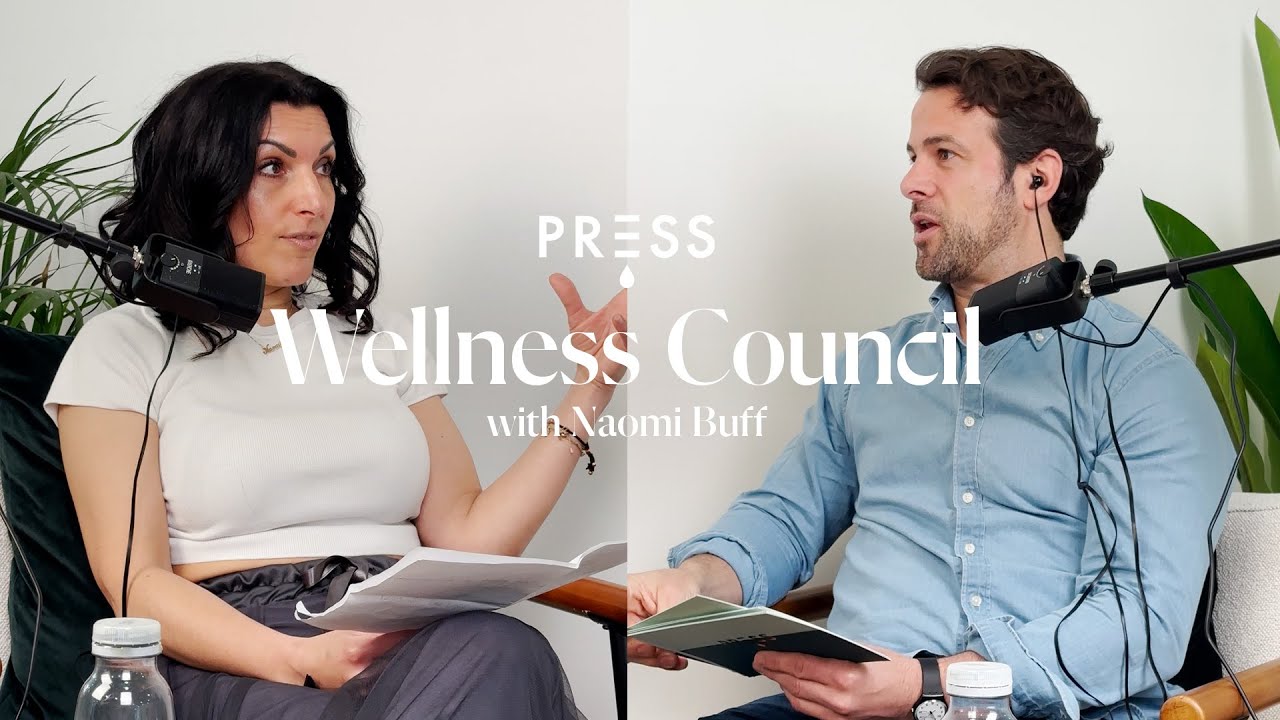 THE PRESS WELLNESS COUNCIL: Episode 4 Naomi Buff | PRESS Healthfoods ...