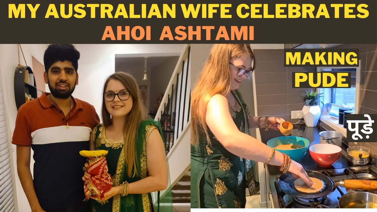 MY AUSTRALIAN WIFE CELEBRATES AHOI ASHTAMI IN AUSTRALIA ||| LOVELEEN ...