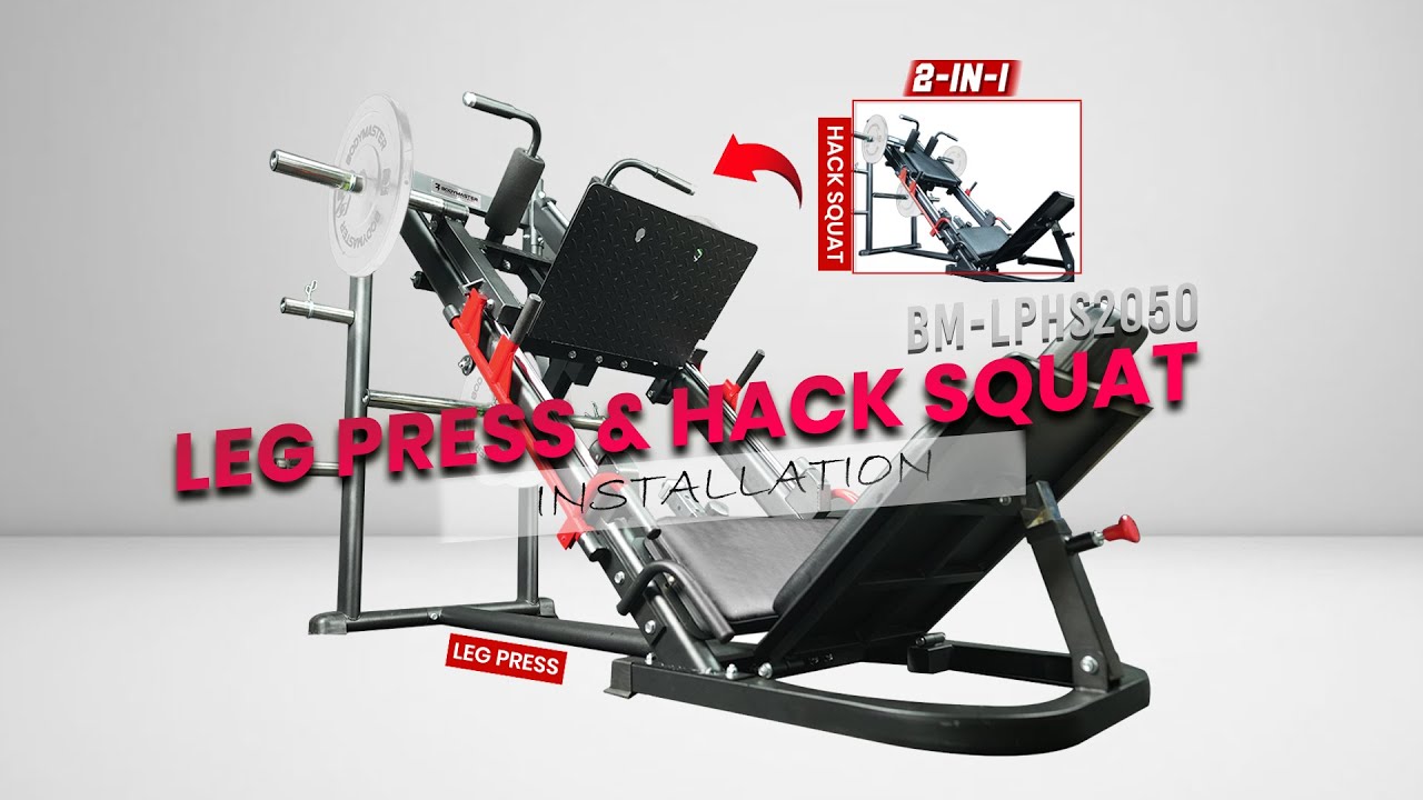 Installation Set Up BODYMASTER LEG PRESS & HACK SQUAT BM-LPHS2050 - YouTube