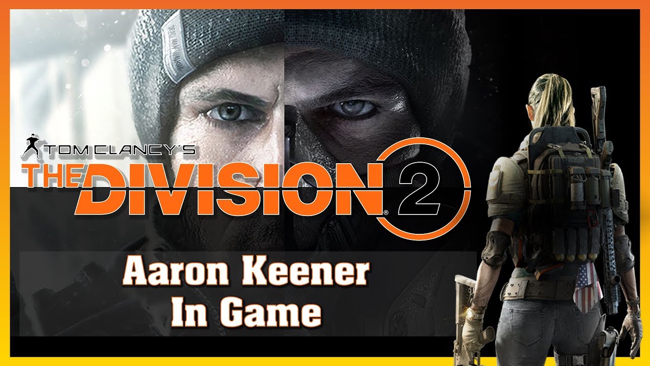 FOUND | Aaron Keener IN THE DIVISION 2 - YouTube