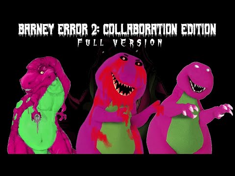 Barney Error 2: Collaboration Edition - FULL VERSION 