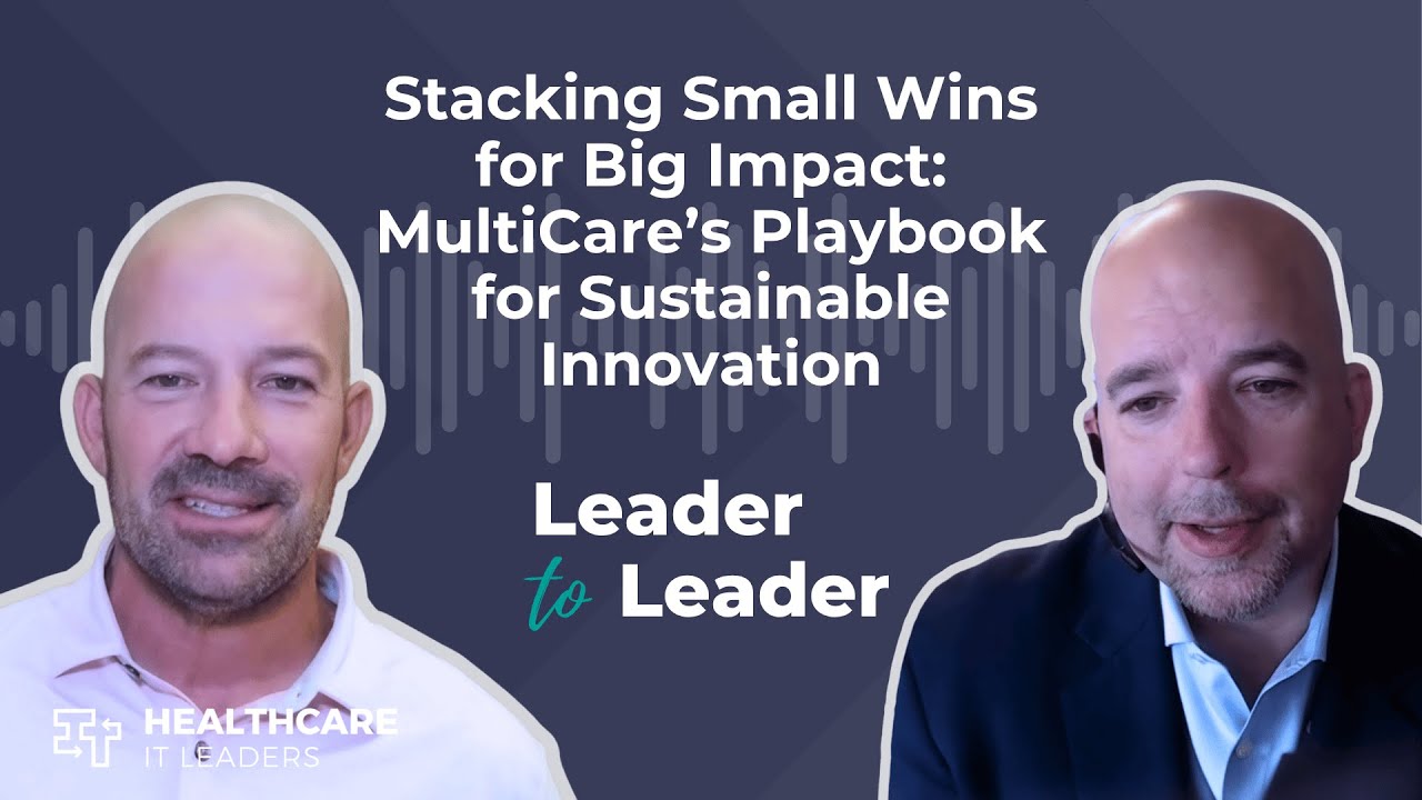 Stacking Small Wins for Big Impact: MultiCare’s Playbook for ...