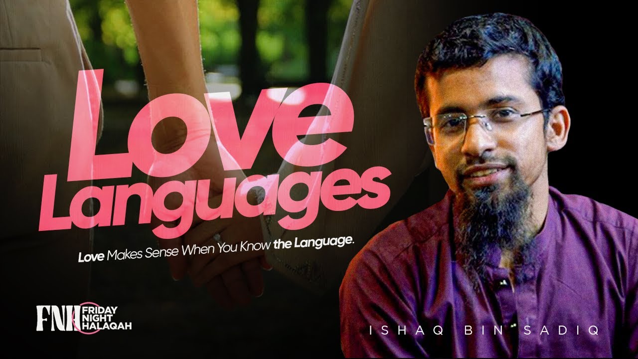LOVE LANGUAGES: Love makes sense when you know the language! | Ishaq ...