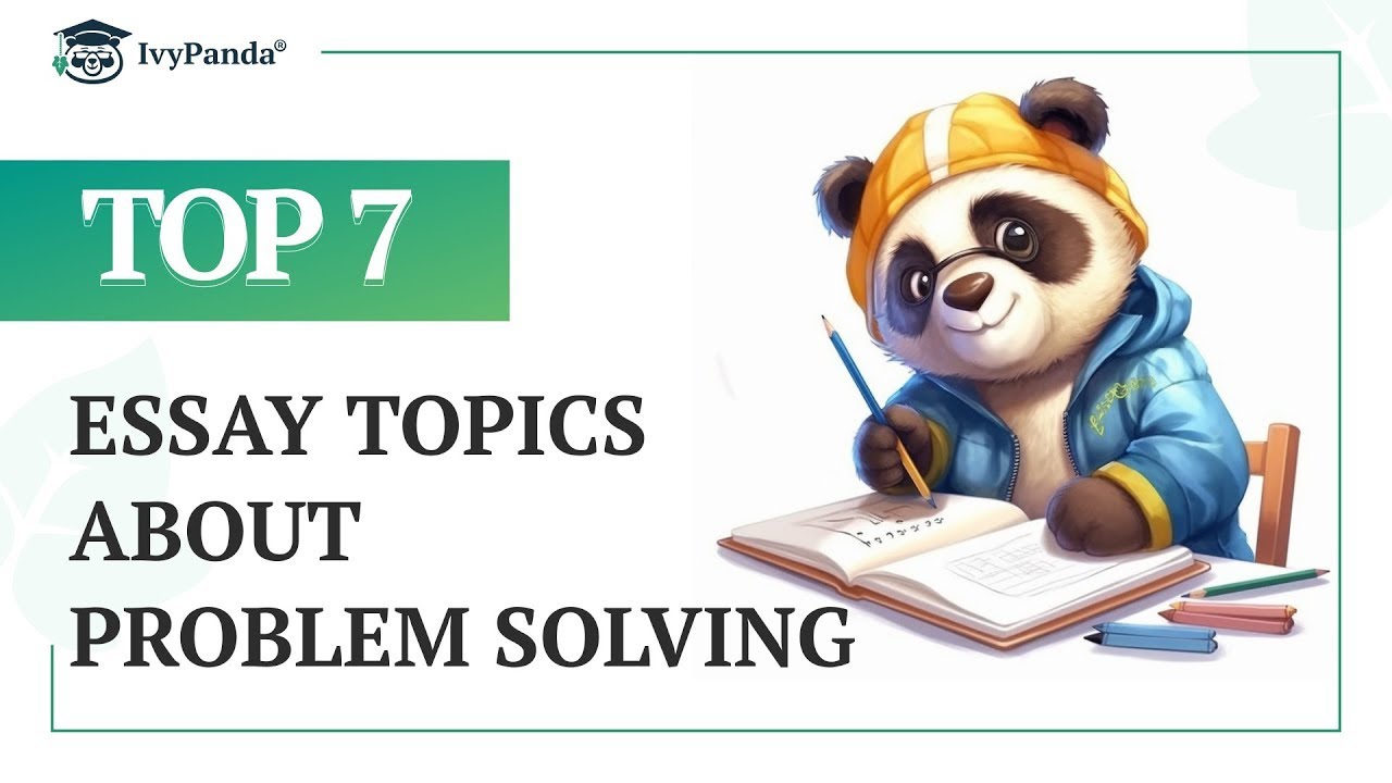 TOP-7 Essay Topics about Problem Solving - YouTube