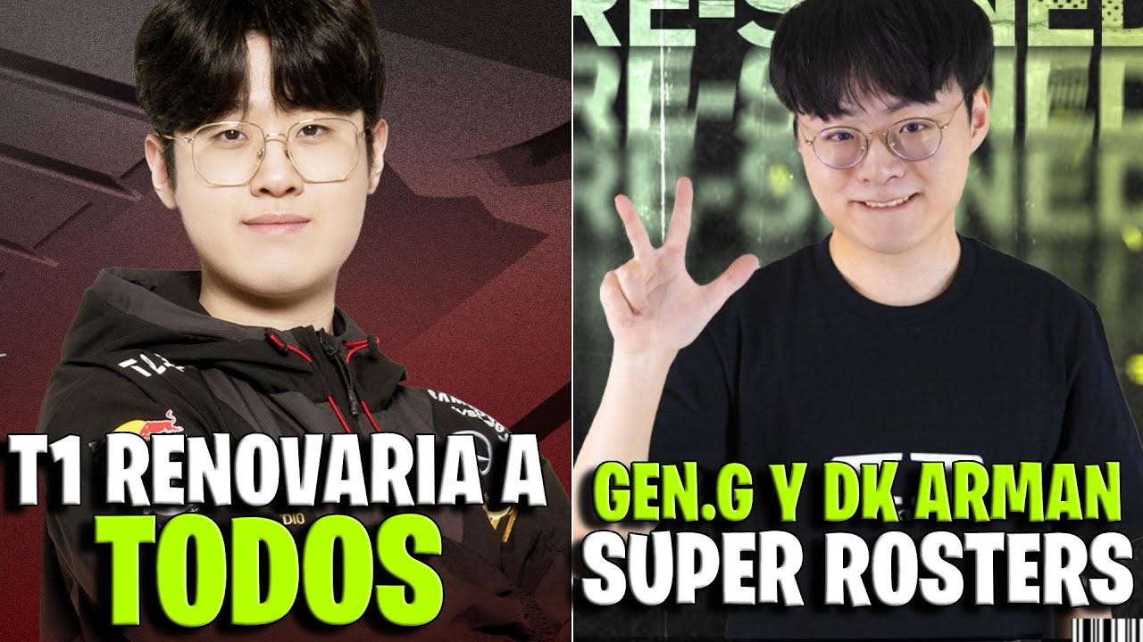 T1 RENOVARIA TODO EL TEAM | GEN.G Y DK ARMAN SUPER EQUIPOS | LEAK ...