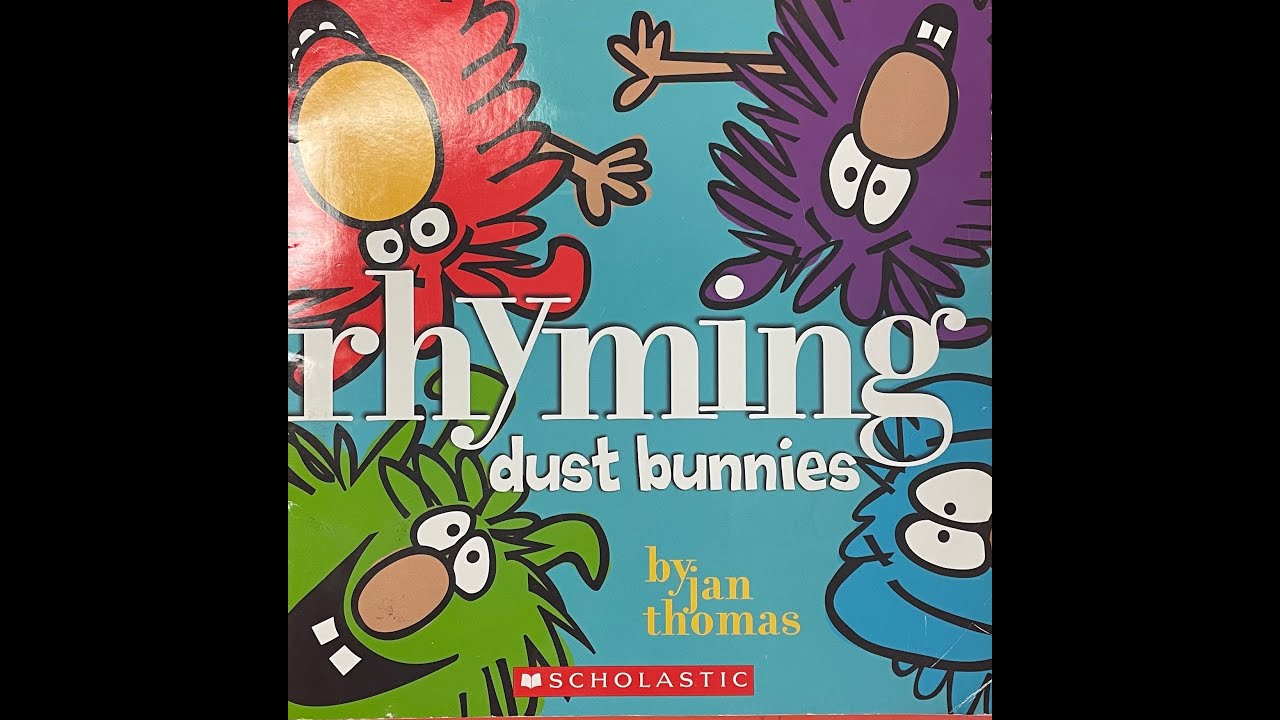 Rhyming Dust Bunnies - By Jan Thomas - YouTube