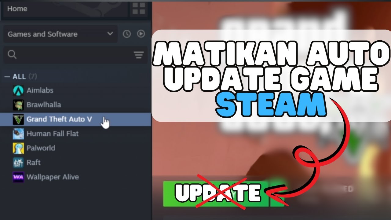 CARA NONAKTIFKAN AUTO UPDATE GAME DI STEAM - YouTube