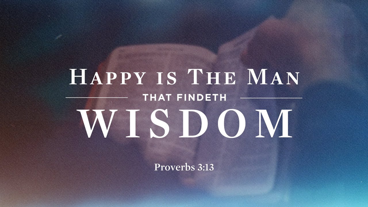 Happy is the Man That Findeth Wisdom - Pastor Charles Clark III - YouTube