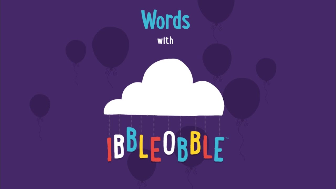 Words with Ibbleobble - Educational apps for kids! - YouTube