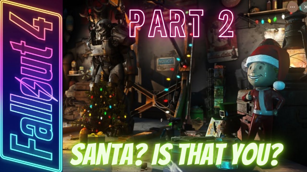 Fallout 4 - The Christmas Tree Part 2 - YouTube
