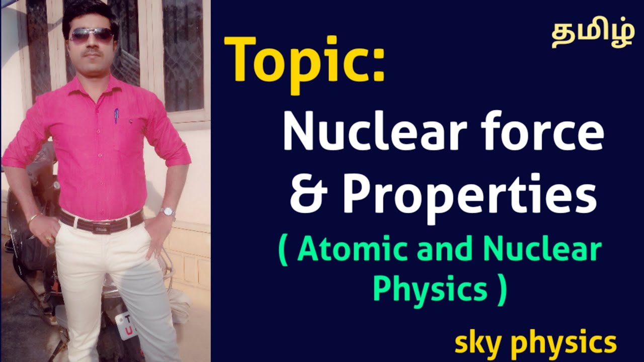 Nuclear force||Properties||Atomic and Nuclear Physics||STD 12 Physics ...
