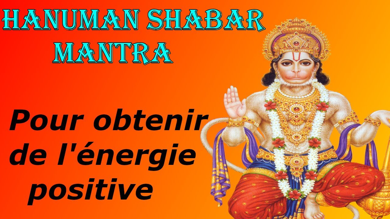 Pour obtenir de l'énergie positive- Powerful Mantra- Shree Hanuman ...