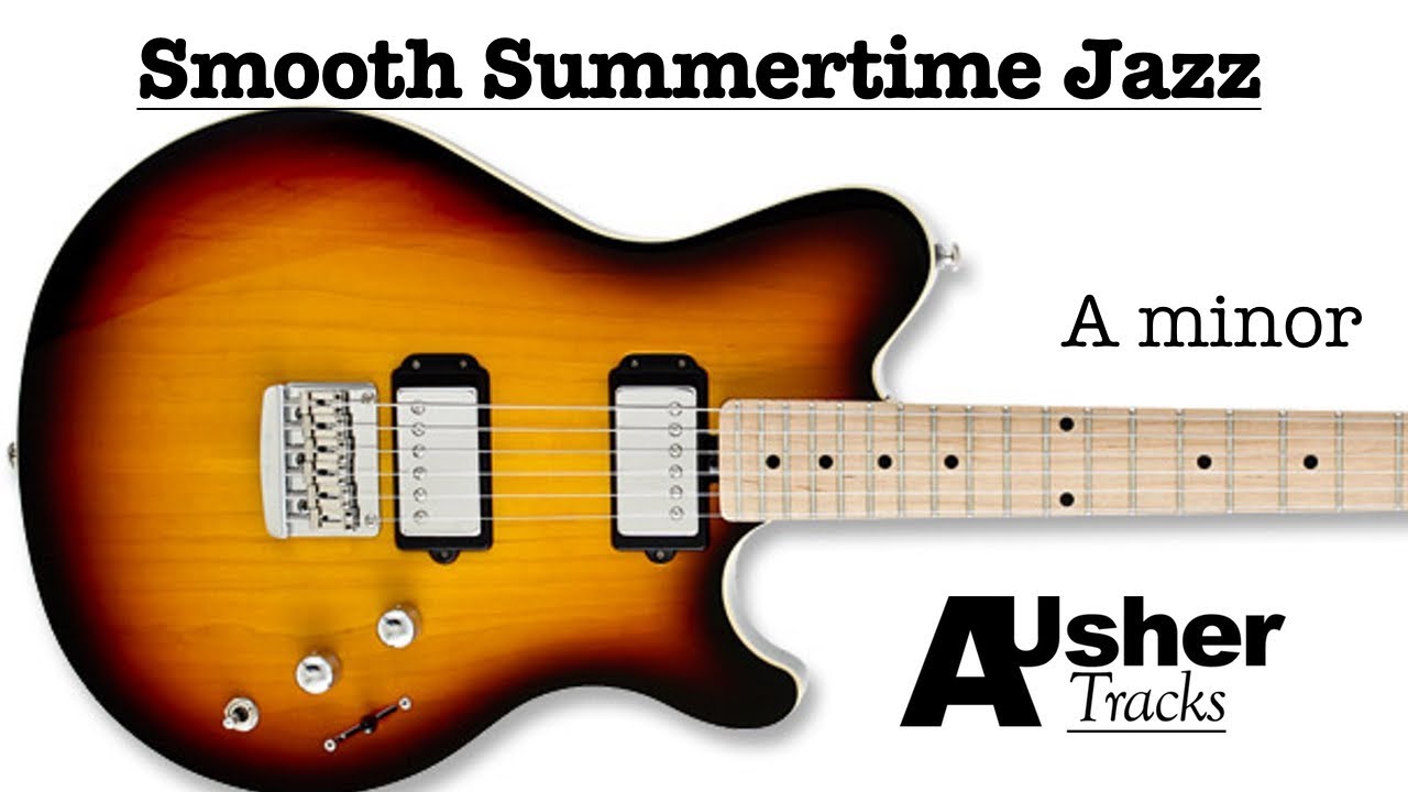 Smooth Summertime Jazz in A minor | Guitar Backing Track Chords - Chordify