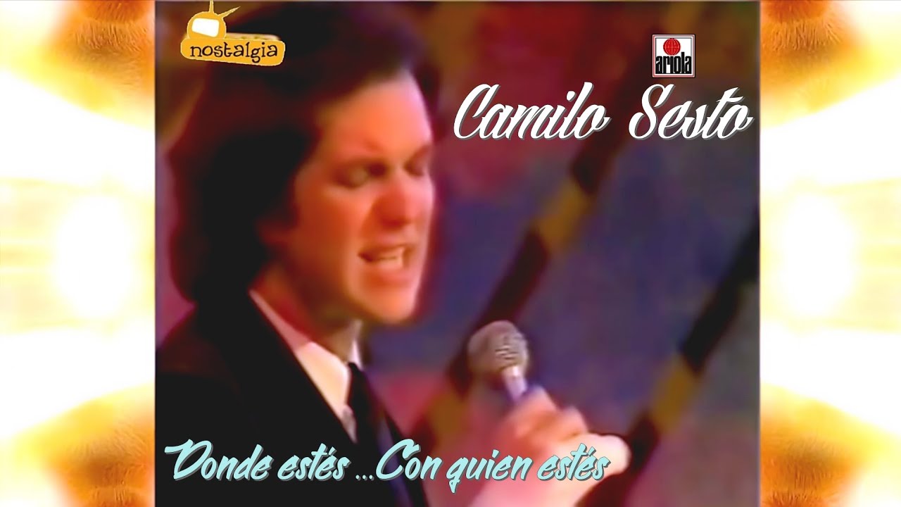 CAMILO SESTO ( Donde estés con quien estés - letra - Audio & Video ...