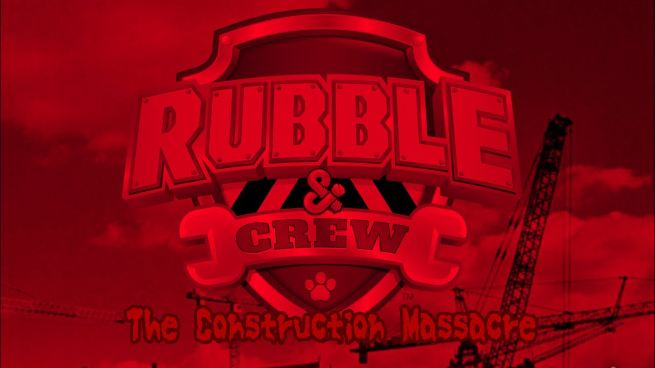 Rubble And Crew: The Construction Massacre Poster (Read The Description ...