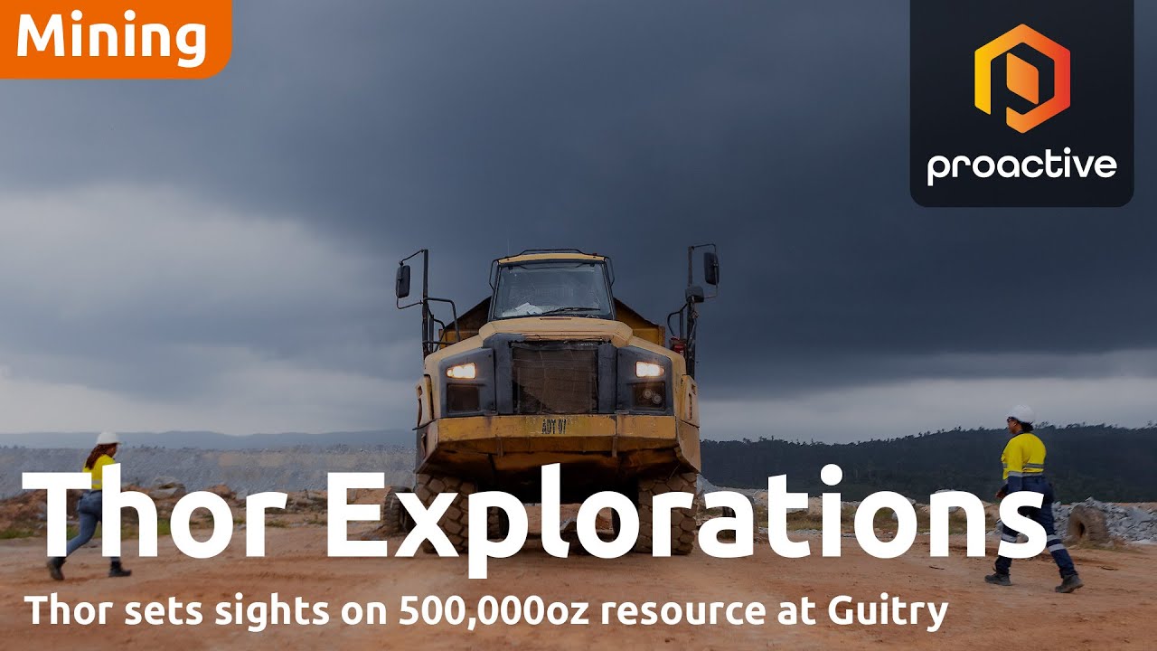 Thor Exploration says high-grade finds confirm Guitry’s growth ...