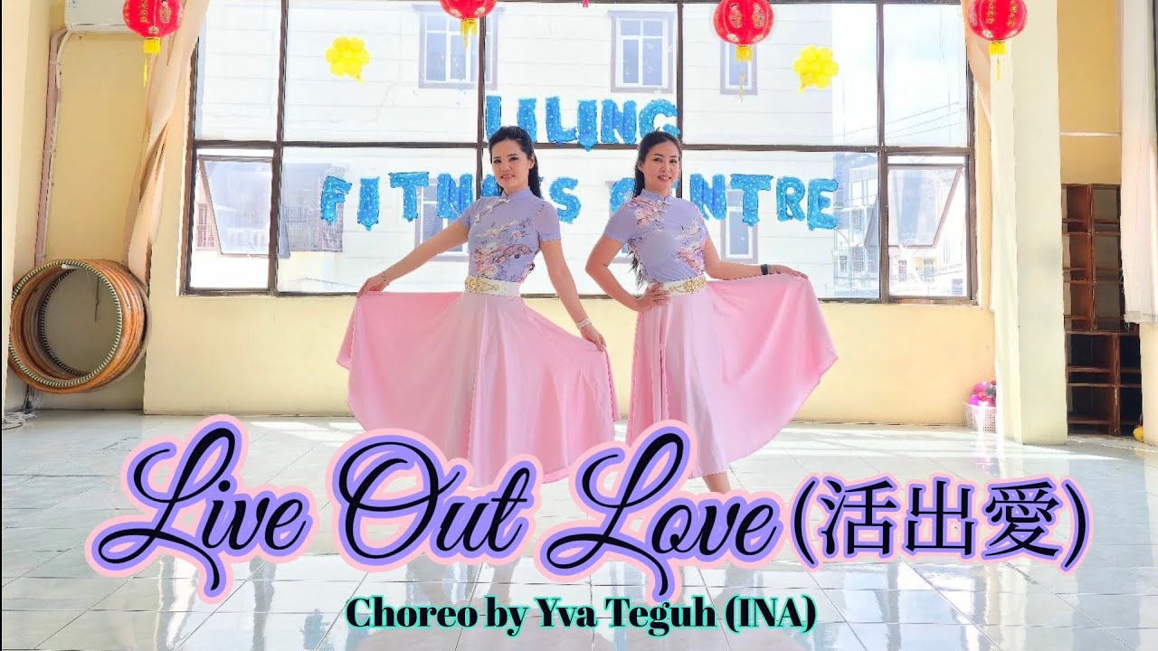 Live Out Love ( 活出愛 ) | Choreo by Yva Teguh (INA) | Demo by YQueen ...