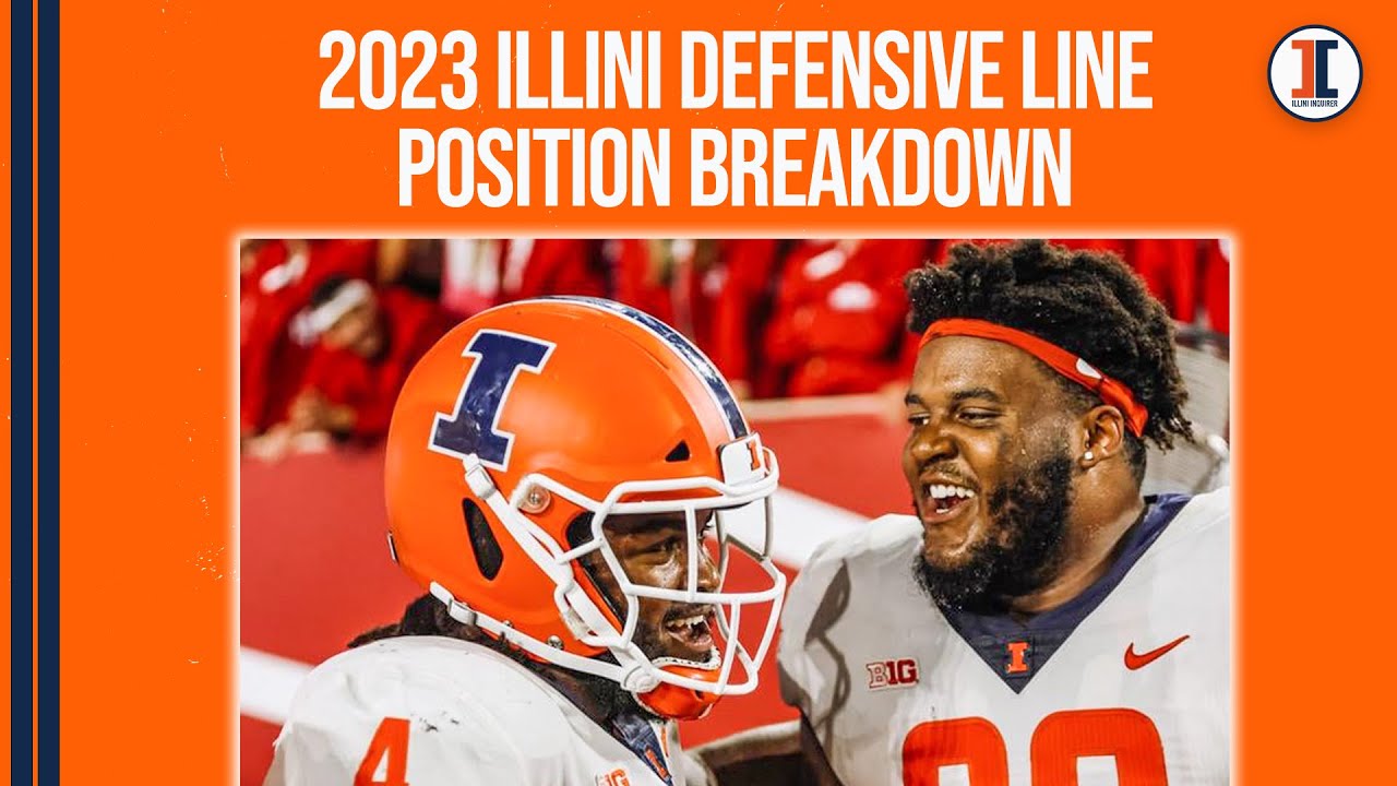2023 Illinois Football Defensive Line Position Breakdown | Illini ...