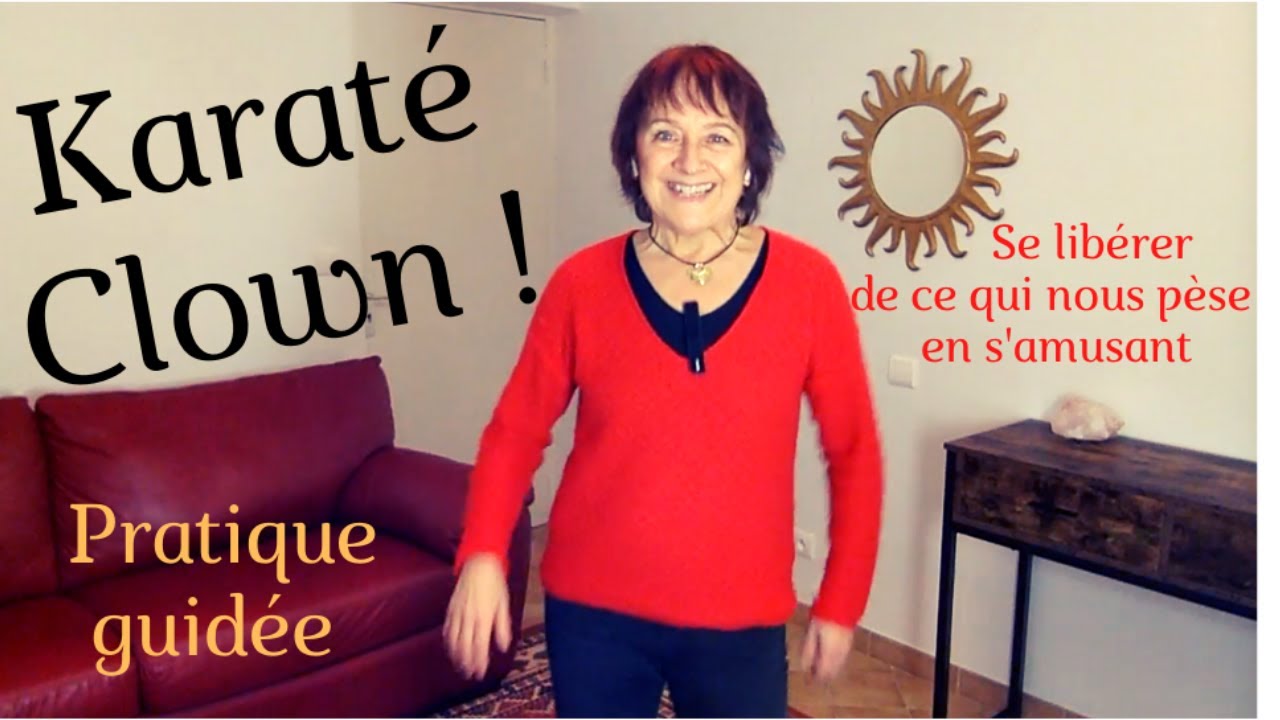 "Karaté Clown !" (Graines de lumière n°2) - Pratique guidée pour se ...