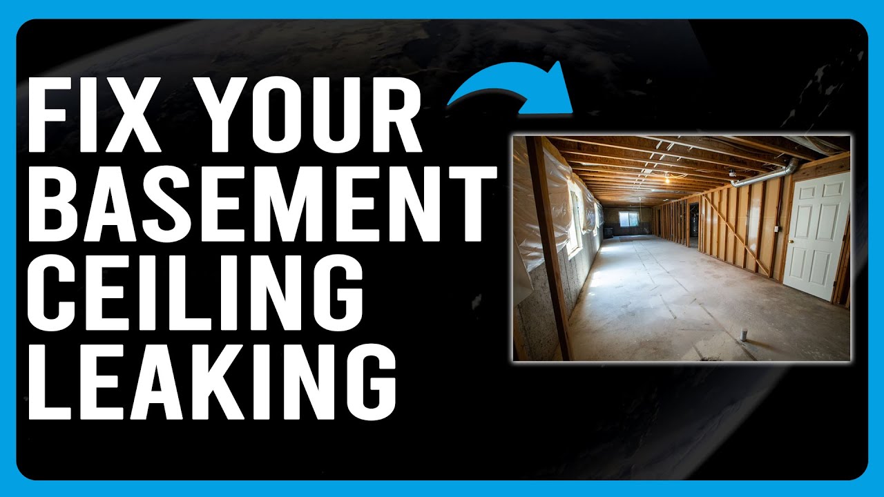 How To Fix Basement Ceiling Leaking (What Causes The Leaking ...