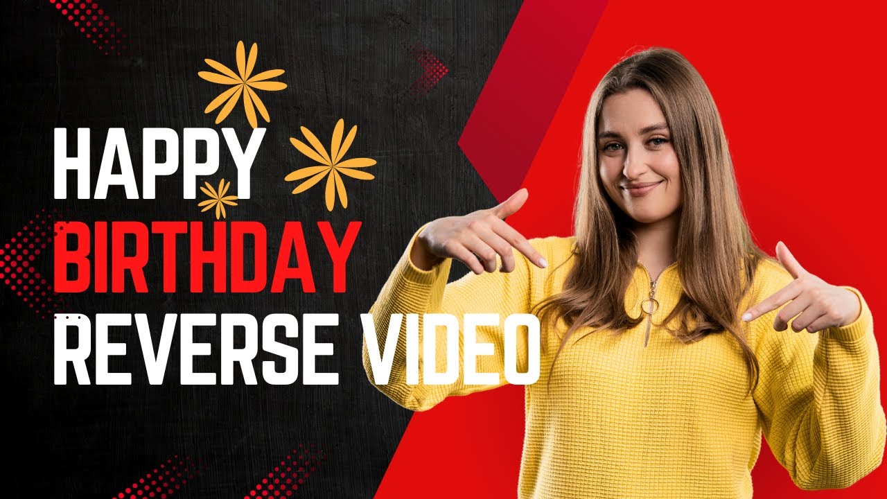 Happy Birthday Reverse Project idea|| Happy Birthday Wishes #trending # ...