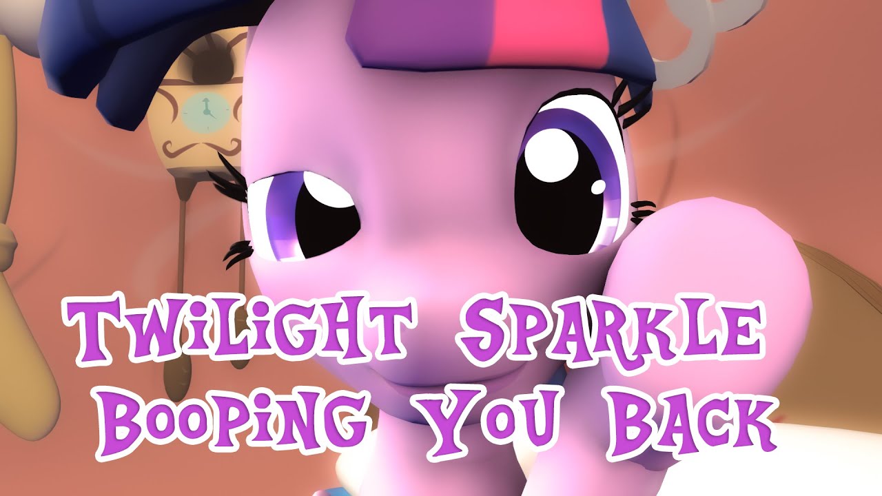 Twilight Sparkle Booping You Back [MLP SFM] - YouTube