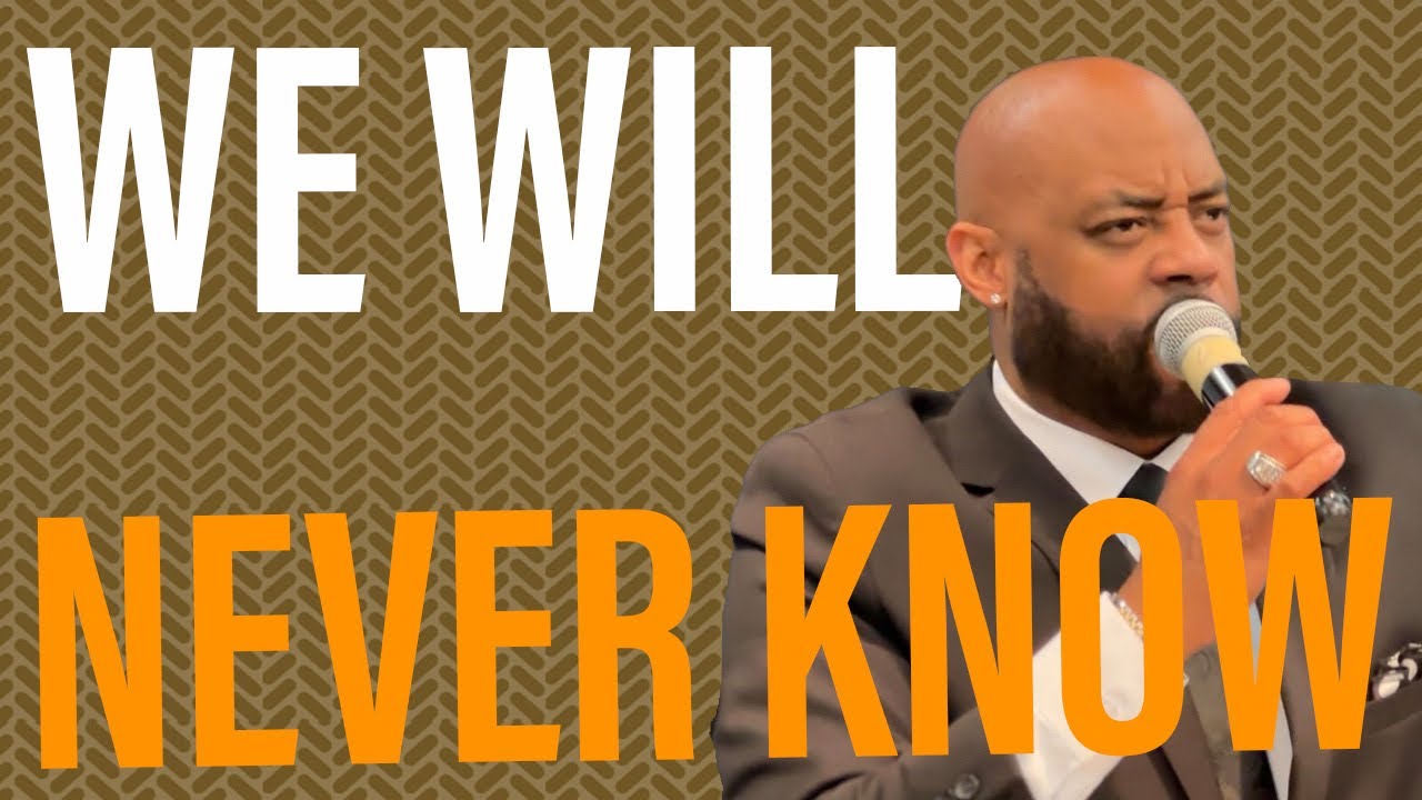 We Will Never Know | Apostle Jathan Austin - YouTube